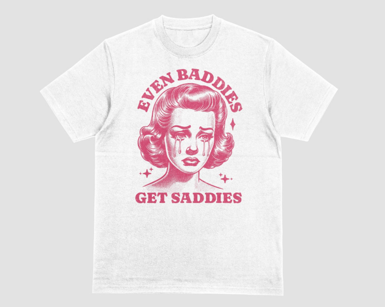 Even Baddies Get Saddies PNG, Funny Retro Sad Girl Housewife Graphic ...