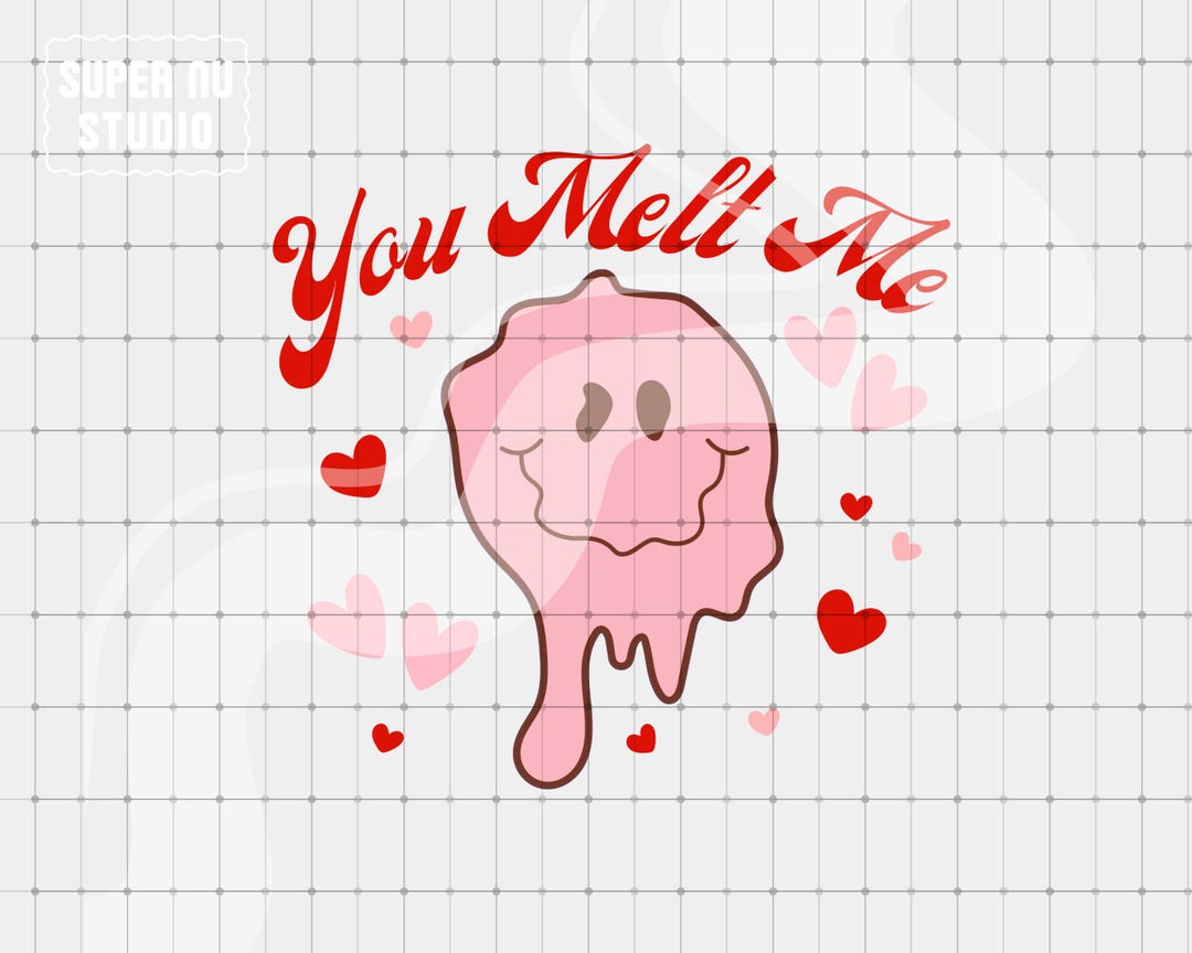 You Melt Me PNG SVG, Retro Valentine Png, Trendy Clipart, Funny ...