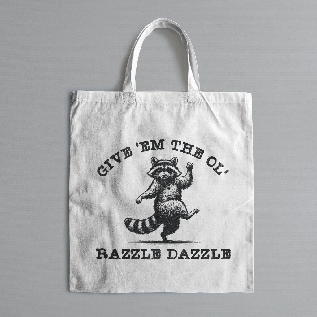 Give 'em the Ol' Razzle Dazzle PNG, Funny Retro Meme Graphic Printable ...
