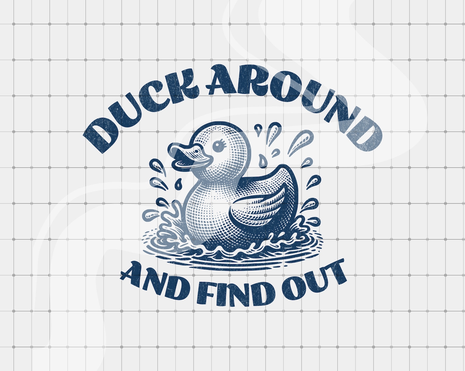 Duck Around and Find Out PNG, Retro Graphic Printable, Funny T Shirt ...