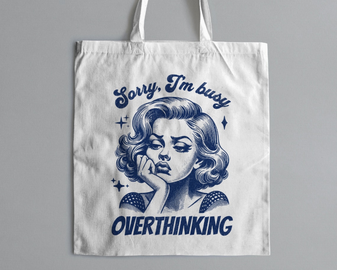 Sorry I'm Busy Overthinking PNG, Funny Retro Illustration Meme Graphic ...