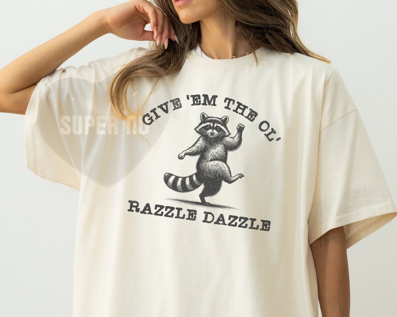 Give 'em the Ol' Razzle Dazzle PNG, Funny Retro Meme Graphic Printable ...