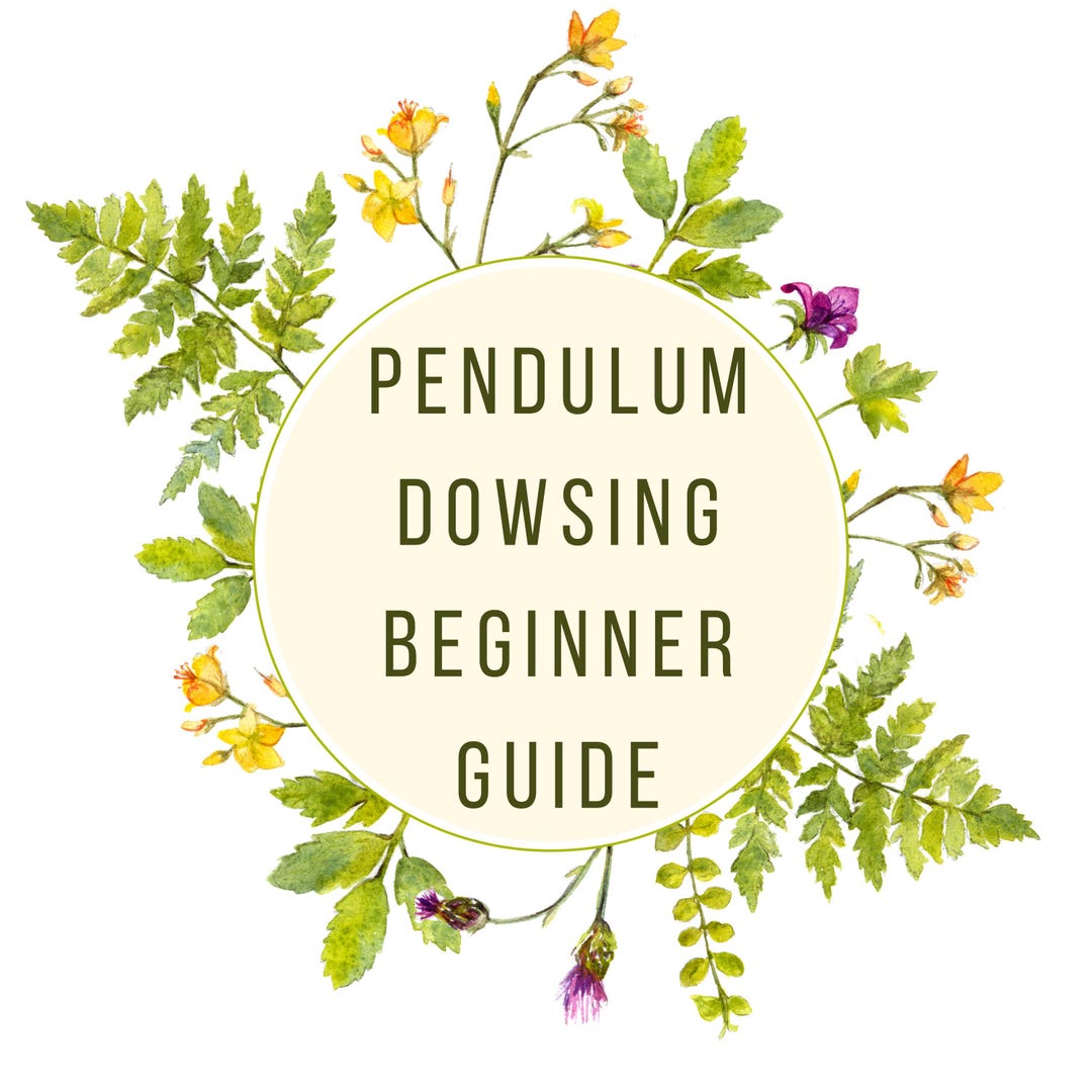 Pendulum Dowsing: A Beginner's Dowsing Guide by an Experienced Pendulum Dowsing Expert, Digital ...