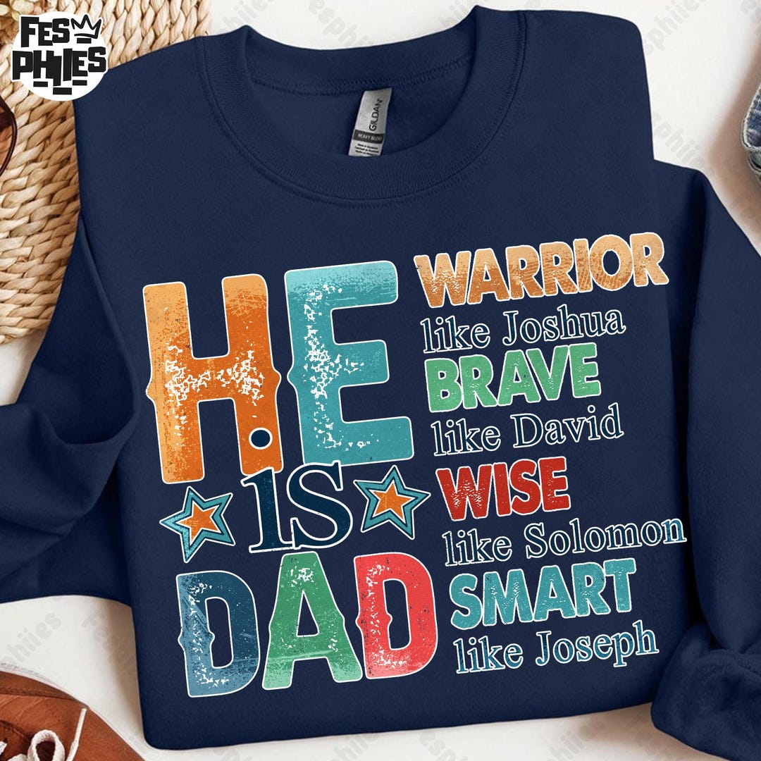 He is Dad Png, Retro Dad Shirt Design, Dad Bible Verse Png, Religious ...