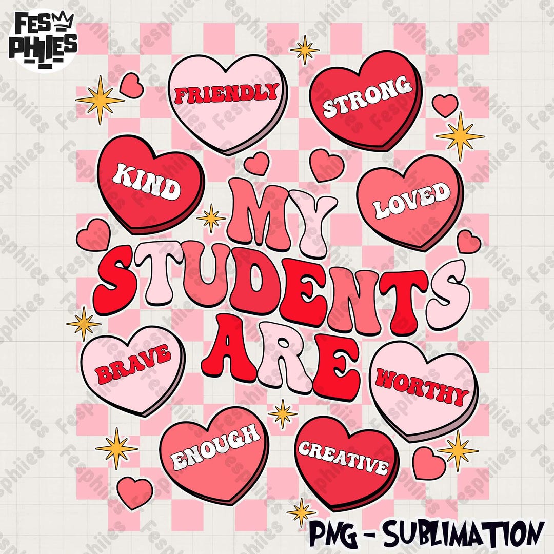 Teacher Valentine My Students Are Png, Heart Candy Png, Teacher ...