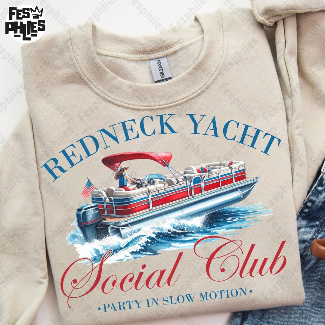 Redneck Yacht Social Club Png, Summer Pontoon Png, Party in Slow Motion ...