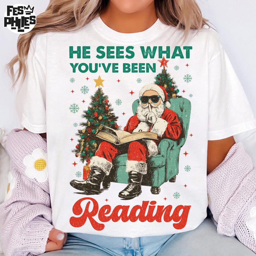 Retro Bookish Santa PNG, Funny He Sees What You’ve Been Reading Quote ...