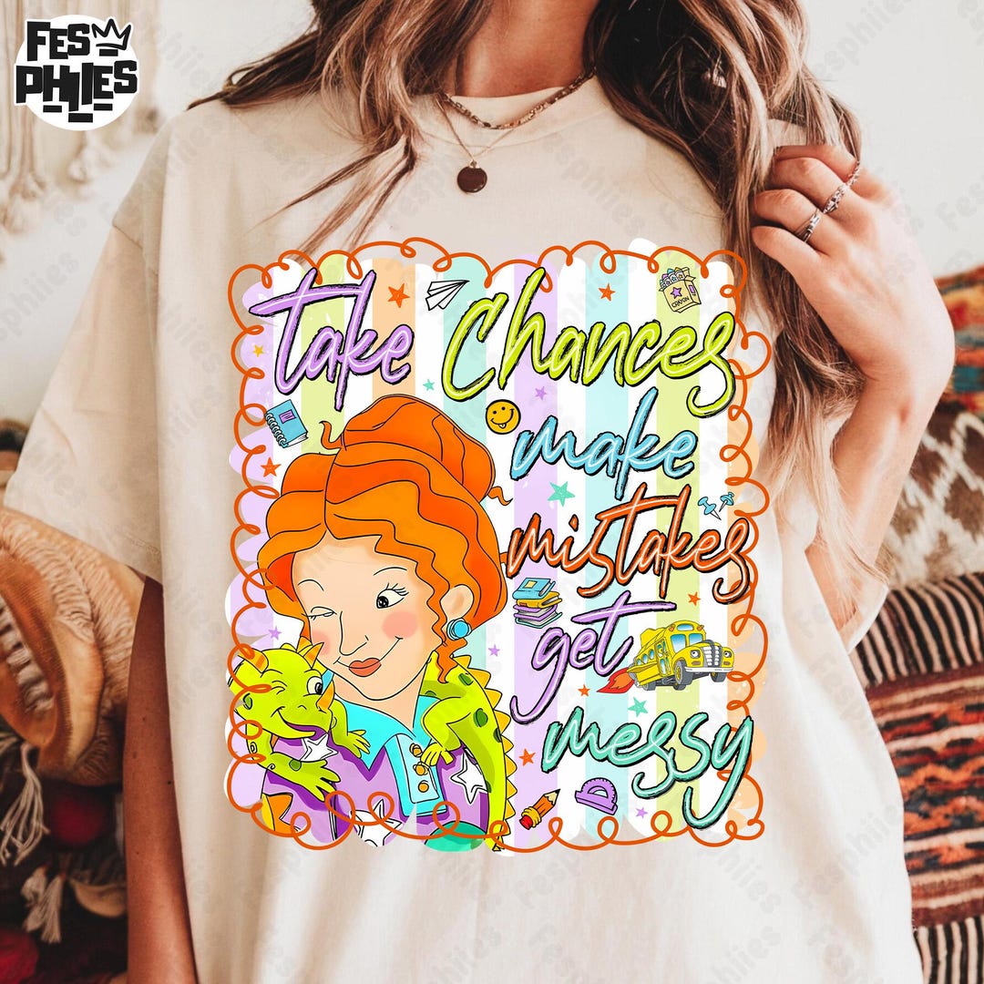 Take Chances Make Mistake Get Messy Png, Teacher Gift Png, Preppy ...