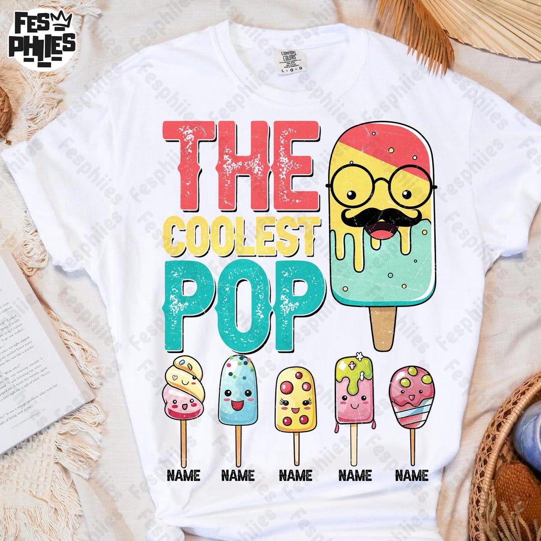 Personalized Popsicle Family Png, Custom Kid Name Png, the Coolest Pop ...