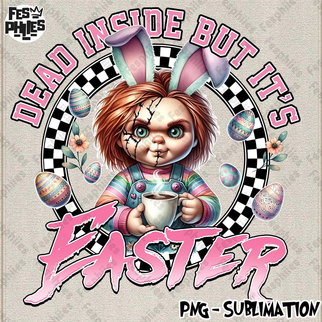 Dead Inside but Its Easter Png, Killer Easter Squad Png, Horror Movie ...