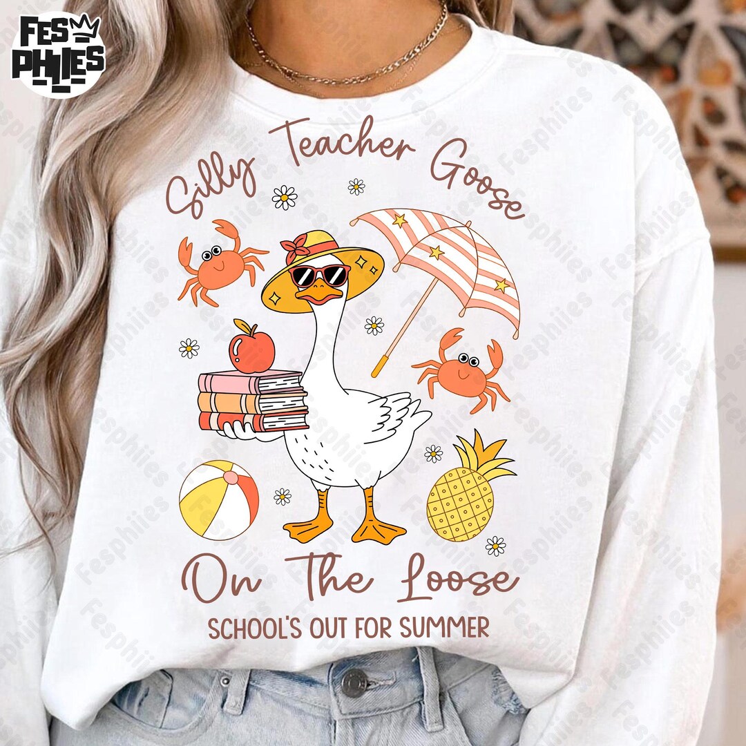 Last Day of School Teacher Goose Png, Schools Out for Summer Silly ...