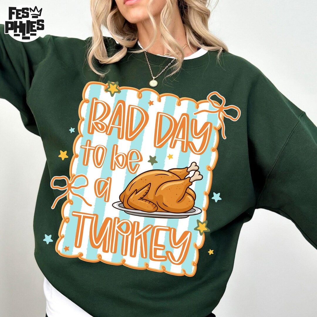 Preppy PNG, Bad Day to Be A Turkey Png, Thanksgiving Png, Thankful PNG ...