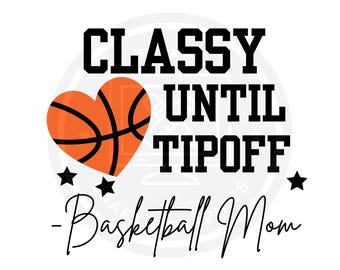 Classy Until Tipoff Basketball PNG, Sport Design (digital File) - Etsy