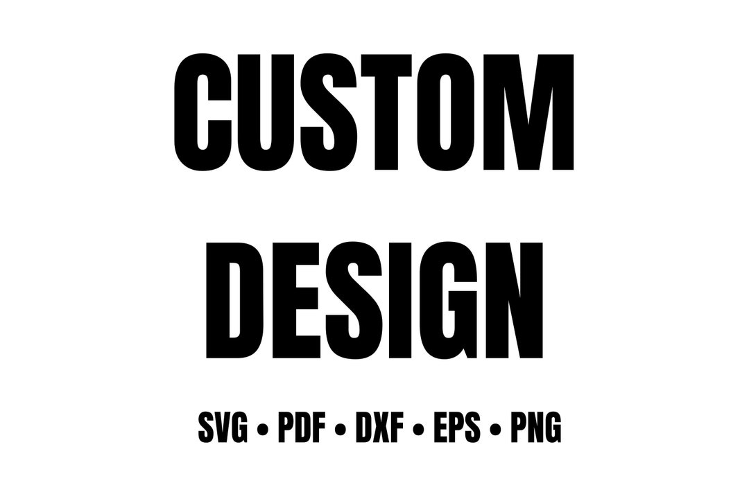 Custom Vector Design Service, Logo to SVG, Cricut Files (instant ...