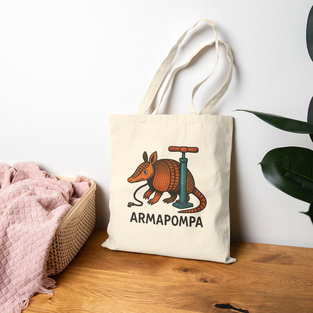 Armapompa Tote Bag, Italian Brainrot Armadillo Pump Pun | Cute Animal ...