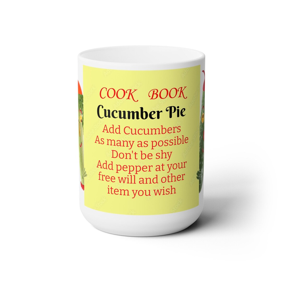 Cucumber Pie Ceramic Mug With Funny Cucumber-inspired Design - Etsy