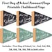First Day of School Pennant Flag Chalkboard Printable Back to School ...