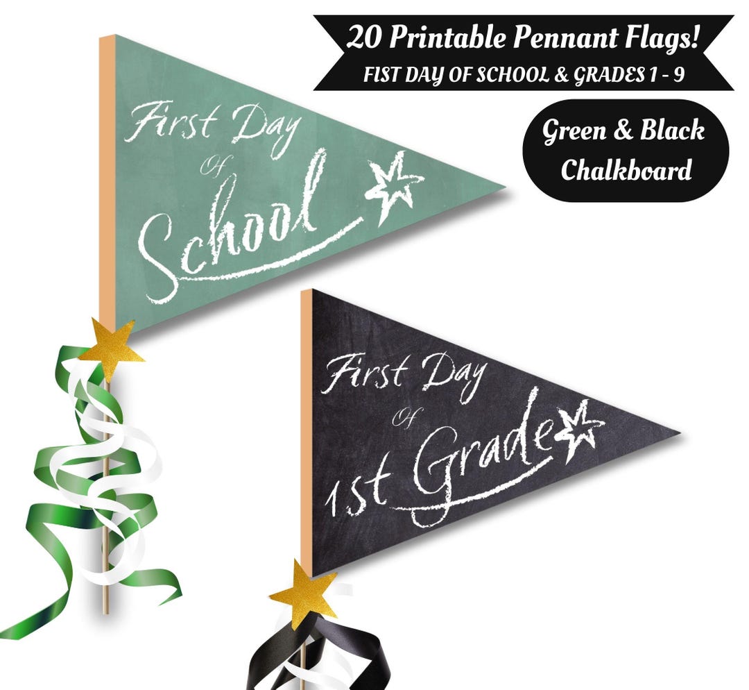 First Day of School Pennant Flag Chalkboard Printable Back to School ...