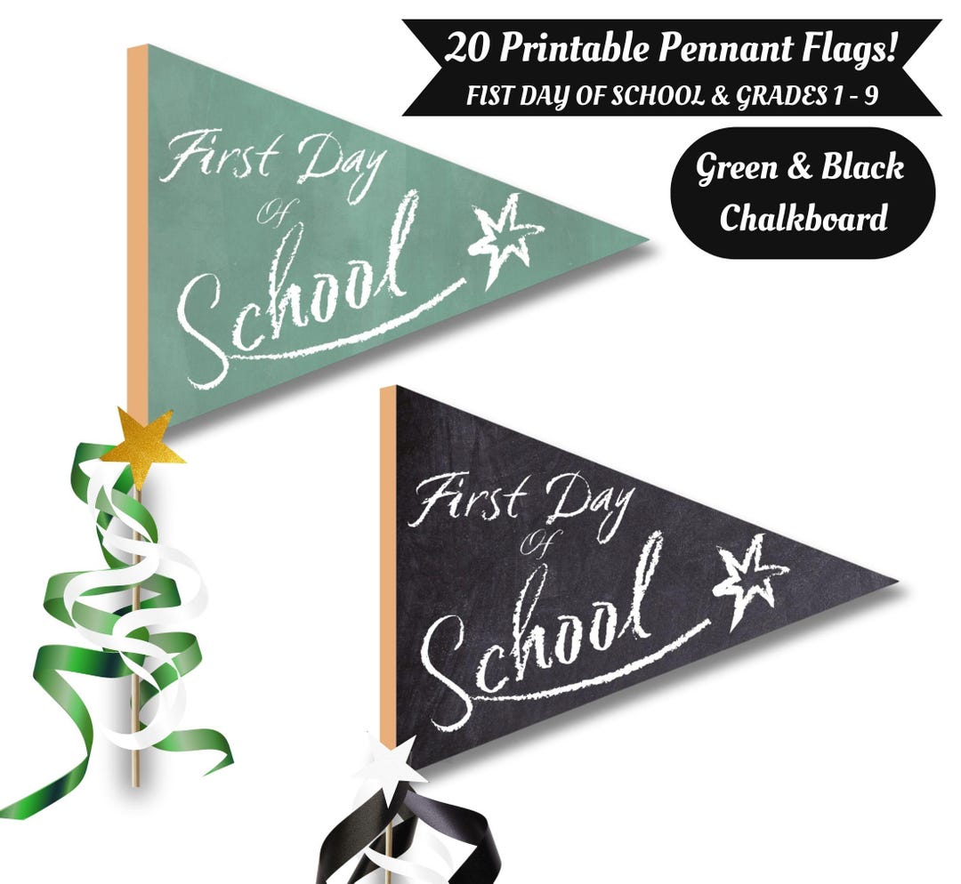 First Day of School Pennant Flag Chalkboard Printable Back to School ...