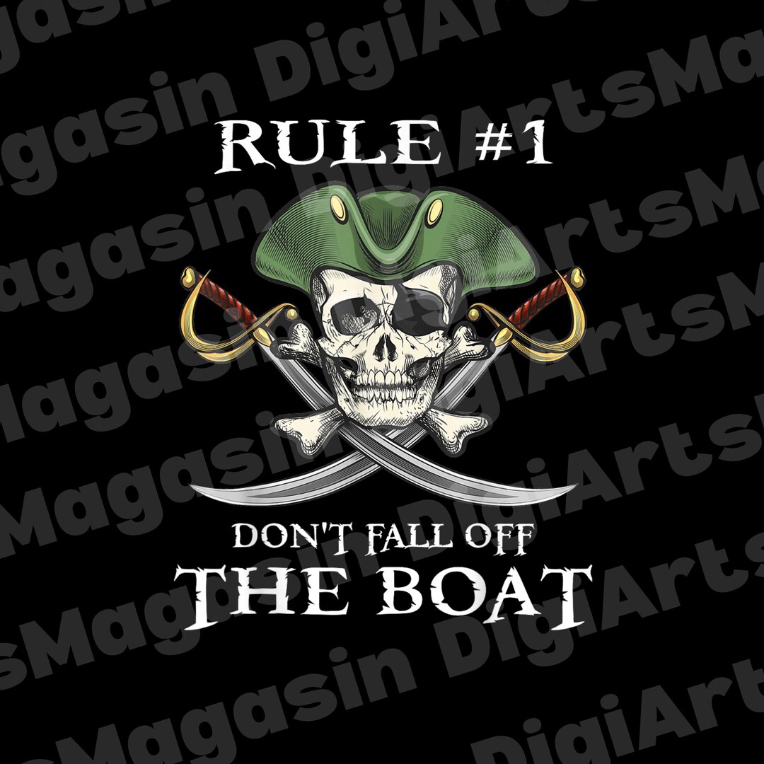 Rule #1 Don't Fall off the Boat Pirate Party Shirt PNG Design, Funny ...
