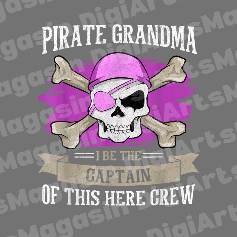 Pirate Grandma Captain PNG Design, Digital Download for T-shirts, Mugs ...