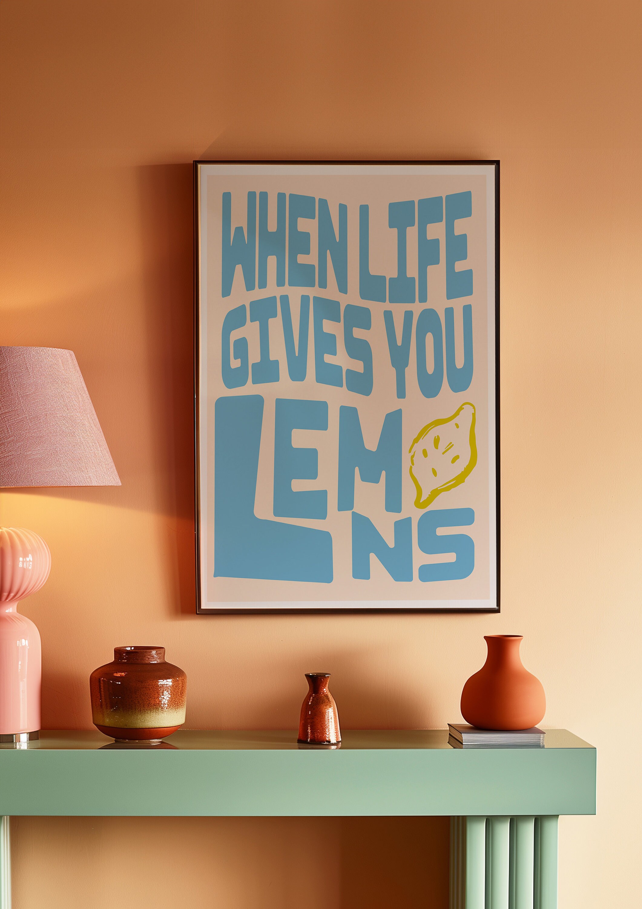 When Life Gives You Lemons Poster, Lemons Wall Decor, Lemons Quote ...