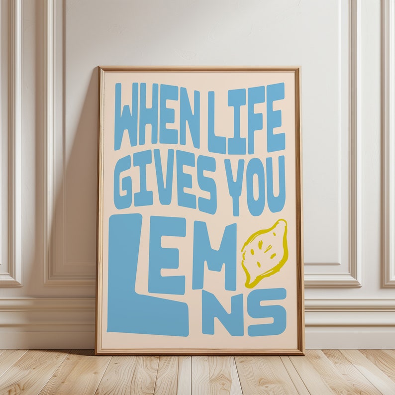 When Life Gives You Lemons Poster, Lemons Wall Decor, Lemons Quote ...