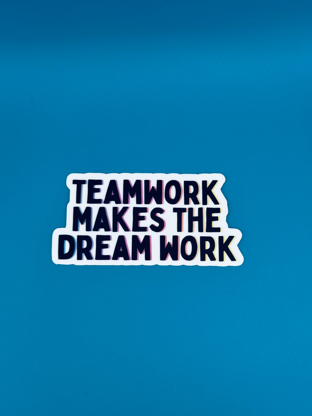 Teamwork Makes the Dream Work Sticker - Etsy