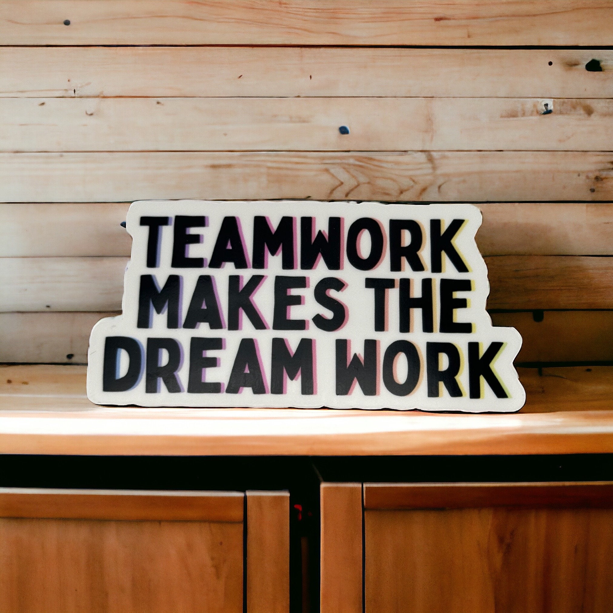 Teamwork Makes the Dream Work Sticker - Etsy