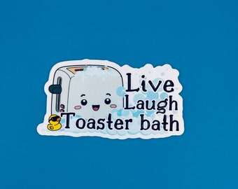 Live Laugh Toaster Bath Sticker, Vinyl Sticker, Sarcastic Stickers for ...