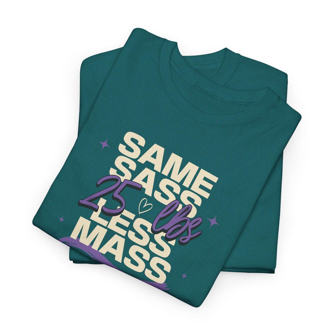 Custom Weight Loss T-shirt: Same Sass Less Mass Celebration Tee - Etsy