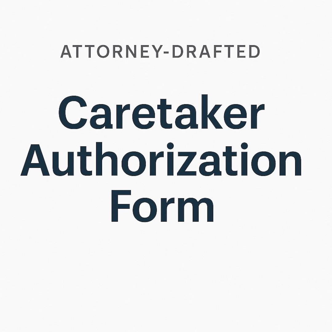 Caretaker Authorization Form | Attorney-drafted | Fillable PDF for ...