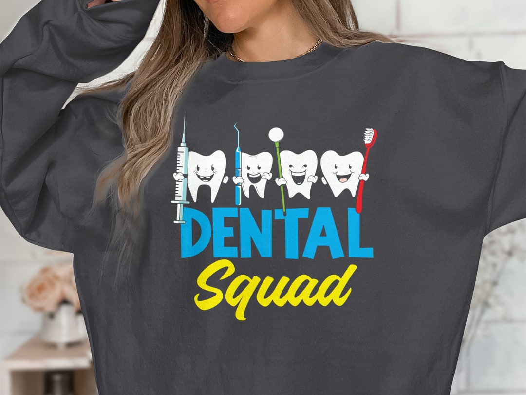 Dental Squad Sweatshirt, Cute Dental Hygienist Pullover, Oral Health ...