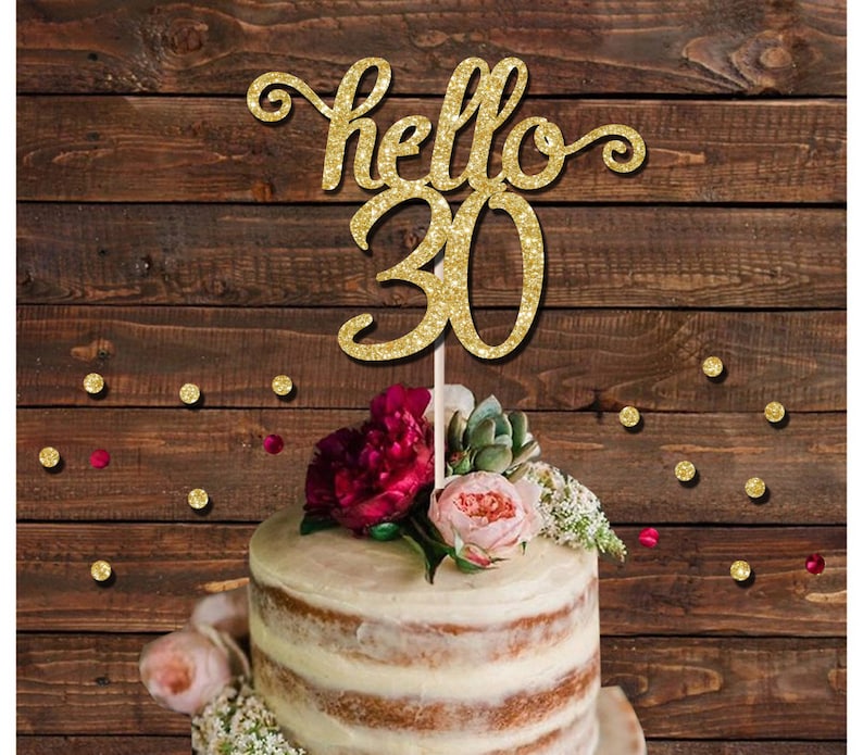 Hello 30 Glitter Cake Topper, 30th Birthday Decoration - Etsy UK