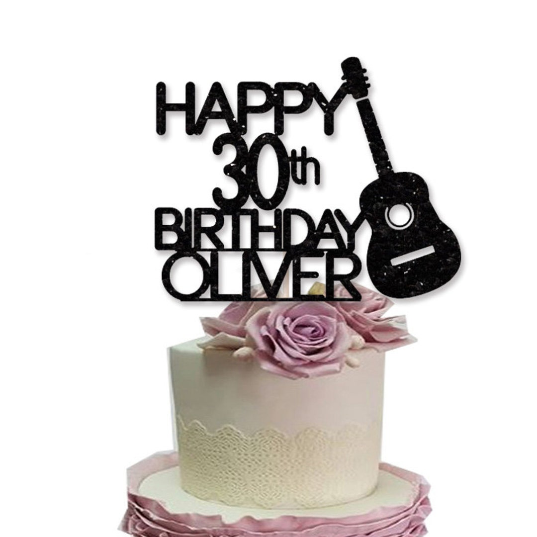 Music Cake Topper Happy Birthday Guitar Personalised Any Age - Etsy