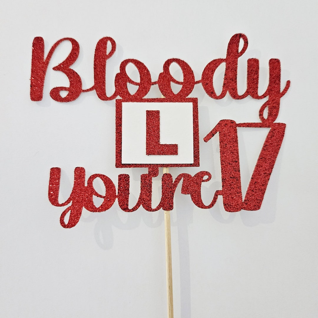 Bloody L Pate Cake Topper, Driving Test Birthday Glitter Cake Topper ...