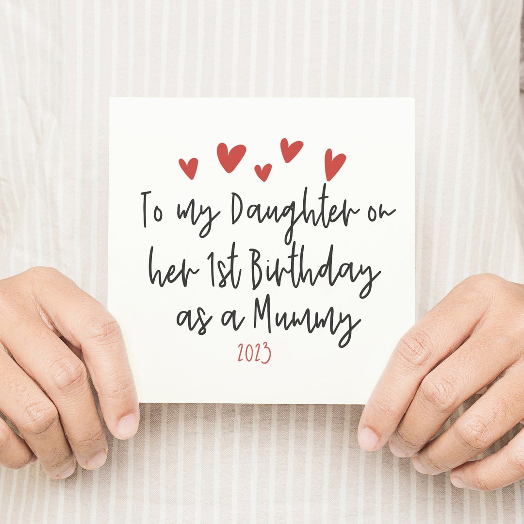 Daughters First Birthday as a Mummy Card, Daughter Card, Personalised ...