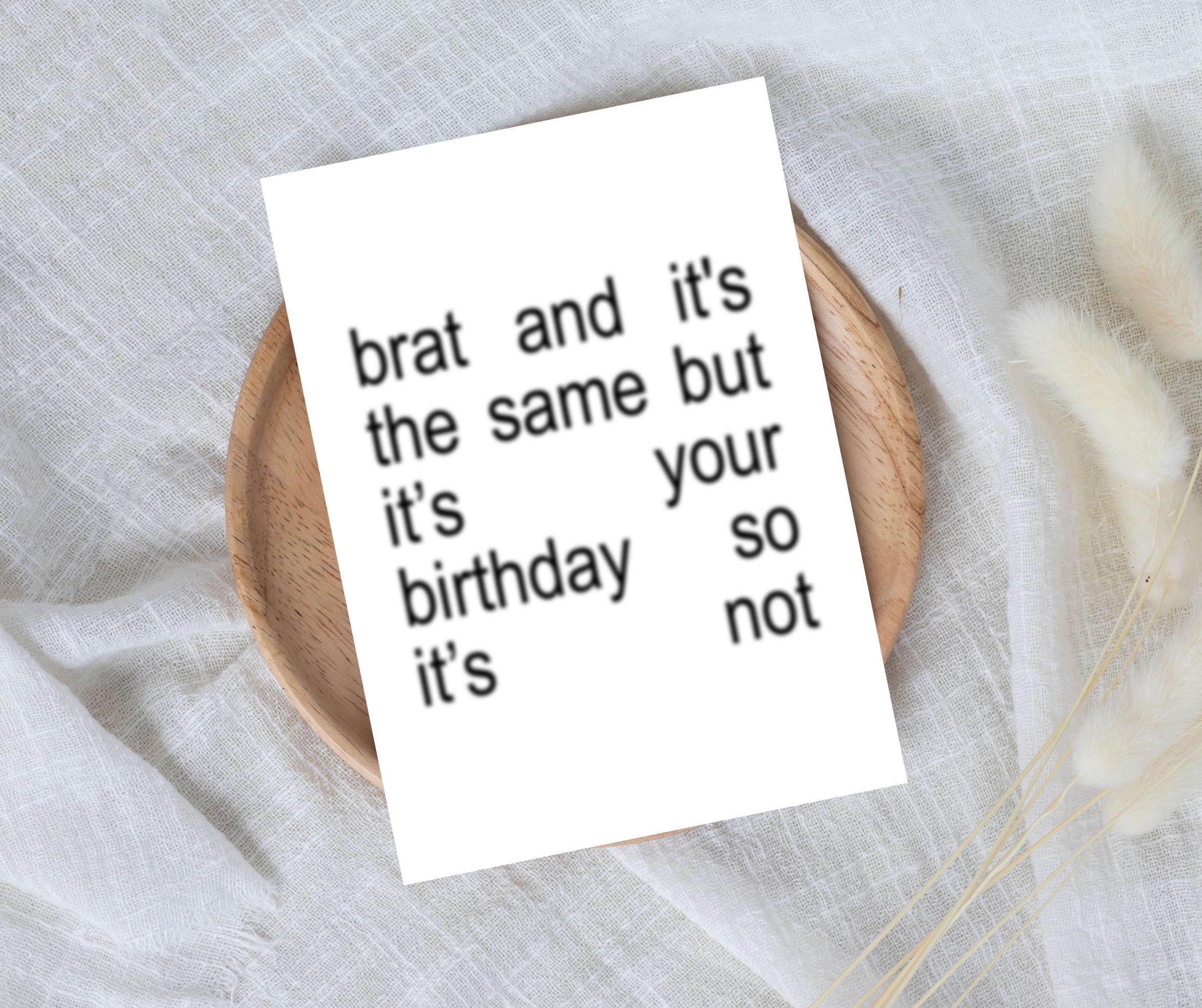 Brat Birthday Card - Printable Brat Birthday Card - Brat Birthday - Printable Birthday Card ...