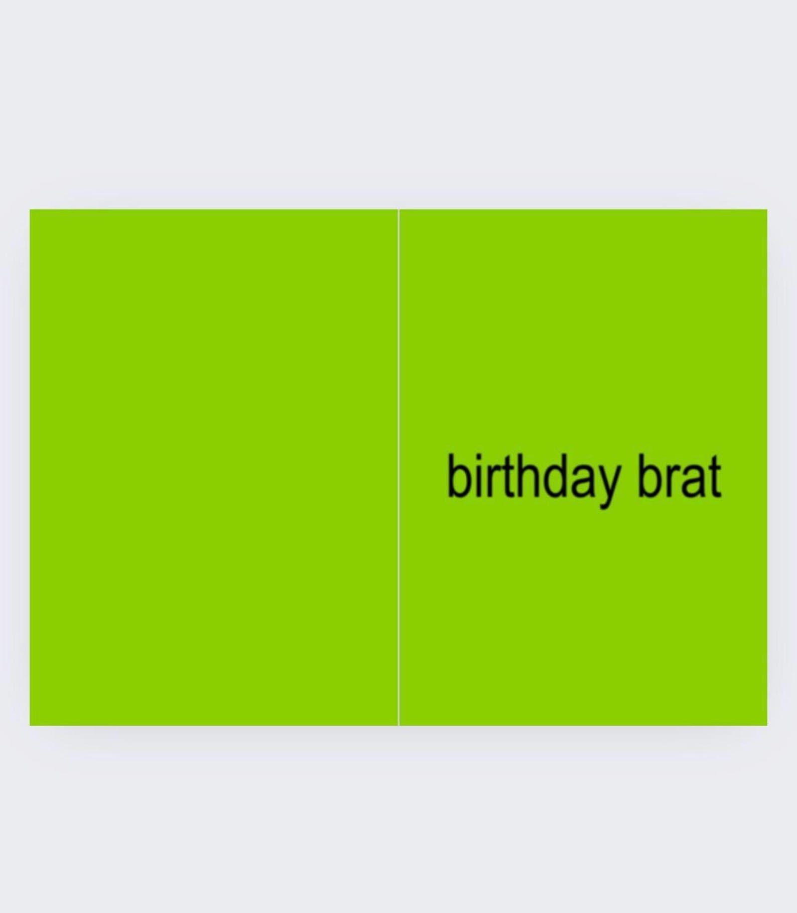 Brat Birthday Card - Printable Brat Birthday Card - Brat Birthday ...