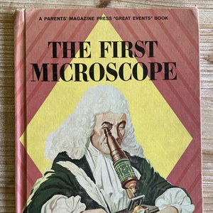 The First Microscope Hal Dareff Alex Kenne Parents Magazine Press 1962 ...