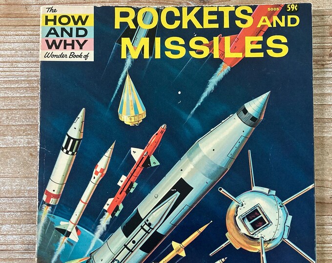 The How and Why Wonder Book of Rockets and Missiles * Clayton Knight ...