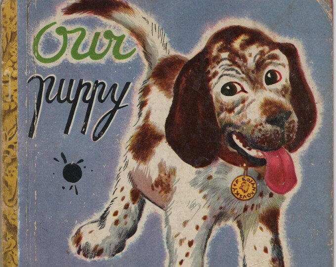 Our Puppy A Little Golden Book * Elsa Ruth Nast * Feodor Rojankovsky ...