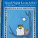 Good Night Little A B C * First Edition * Robert Kraus * N M Bodecker ...