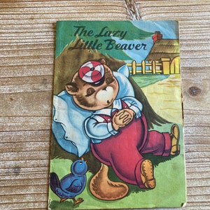 The Lazy Little Beaver * Dorothea J Snow * 1940s * Vintage Kids Book - Etsy