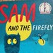 Sam and the Firefly Beginner Books P D Eastman Random House 1958 ...