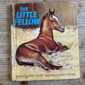 The Little Fellow * Second Printing * Marguerite Henry * Rich Rudish ...