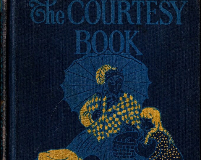 The Courtesy Book Nancy Dunlea Dorothy Saunders Beckley-cardy Company ...