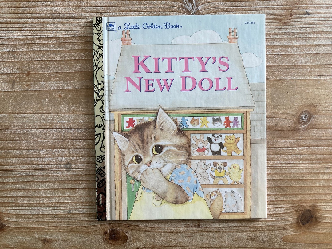 Kitty’s New Doll * A Little Golden Book * Dorothy M Kunhardt * Lucinda ...