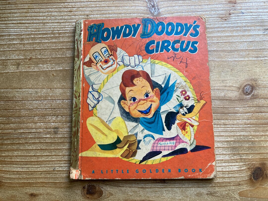 Howdy Doody's Circus, A Little Golden Book, First Edition, Edward Kean ...