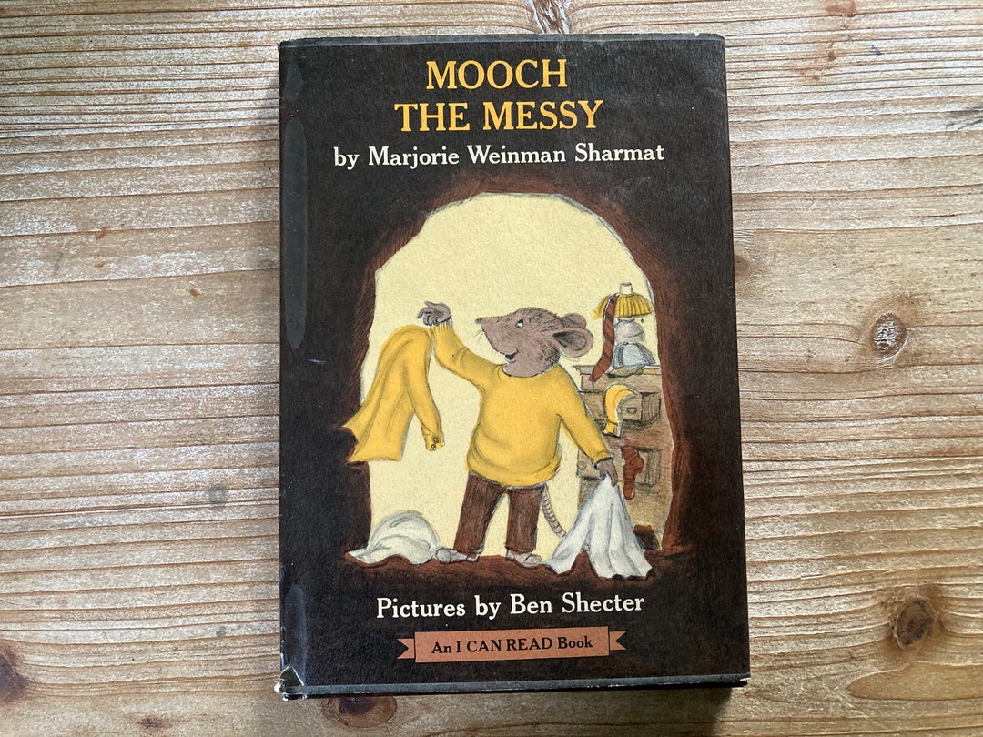 Mooch the Messy * A I Can Read Book * First Edition * Marjorie Weinman Sharmat * Ben Schecter ...